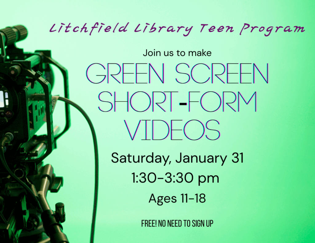 Litchfield Public Library | Teen Program: Green-Screen Short Videos